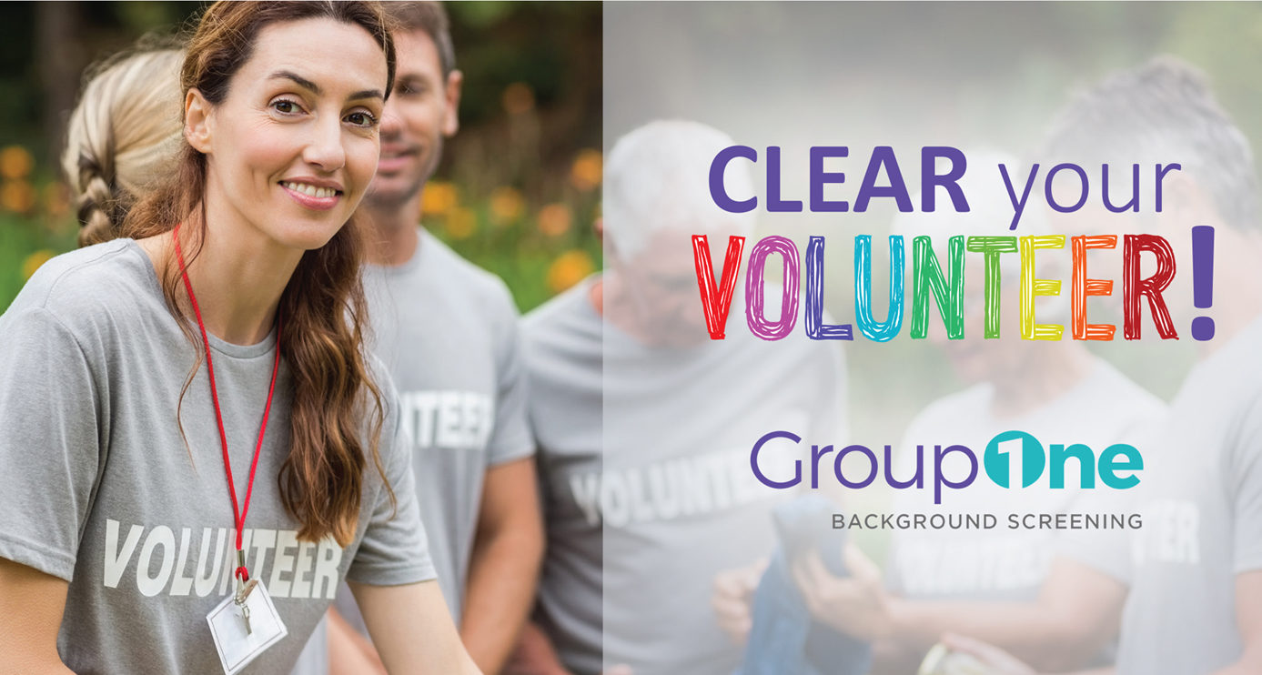 Clear your Volunteer – GroupOne’s volunteer screening w/FCRA coverage ...
